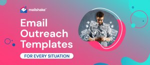 16 Email Outreach Templates for Every Situation