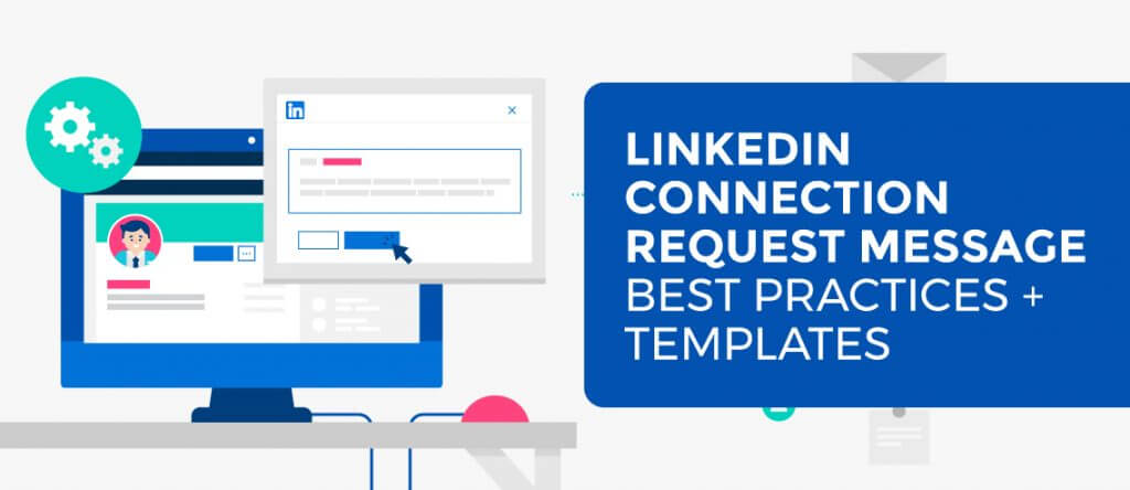 LinkedIn Connection Request Message Templates + Best Practices