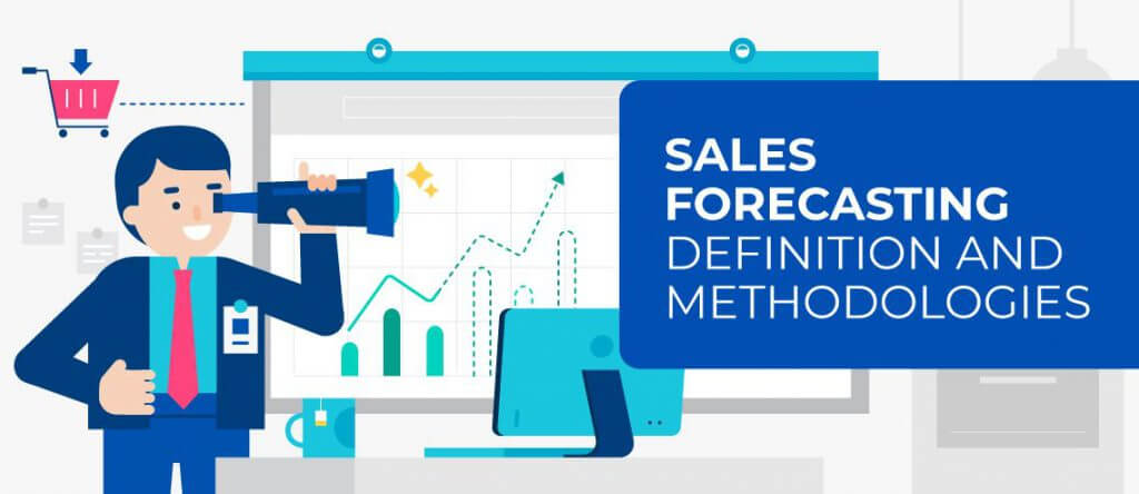 Sales Forecasting: Definition and Methodologies