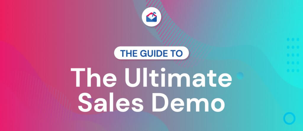 The Guide to the Ultimate Sales Demo