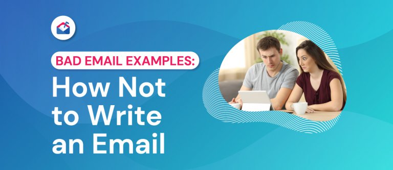 10 Bad Email Examples: How Not to Write an Email